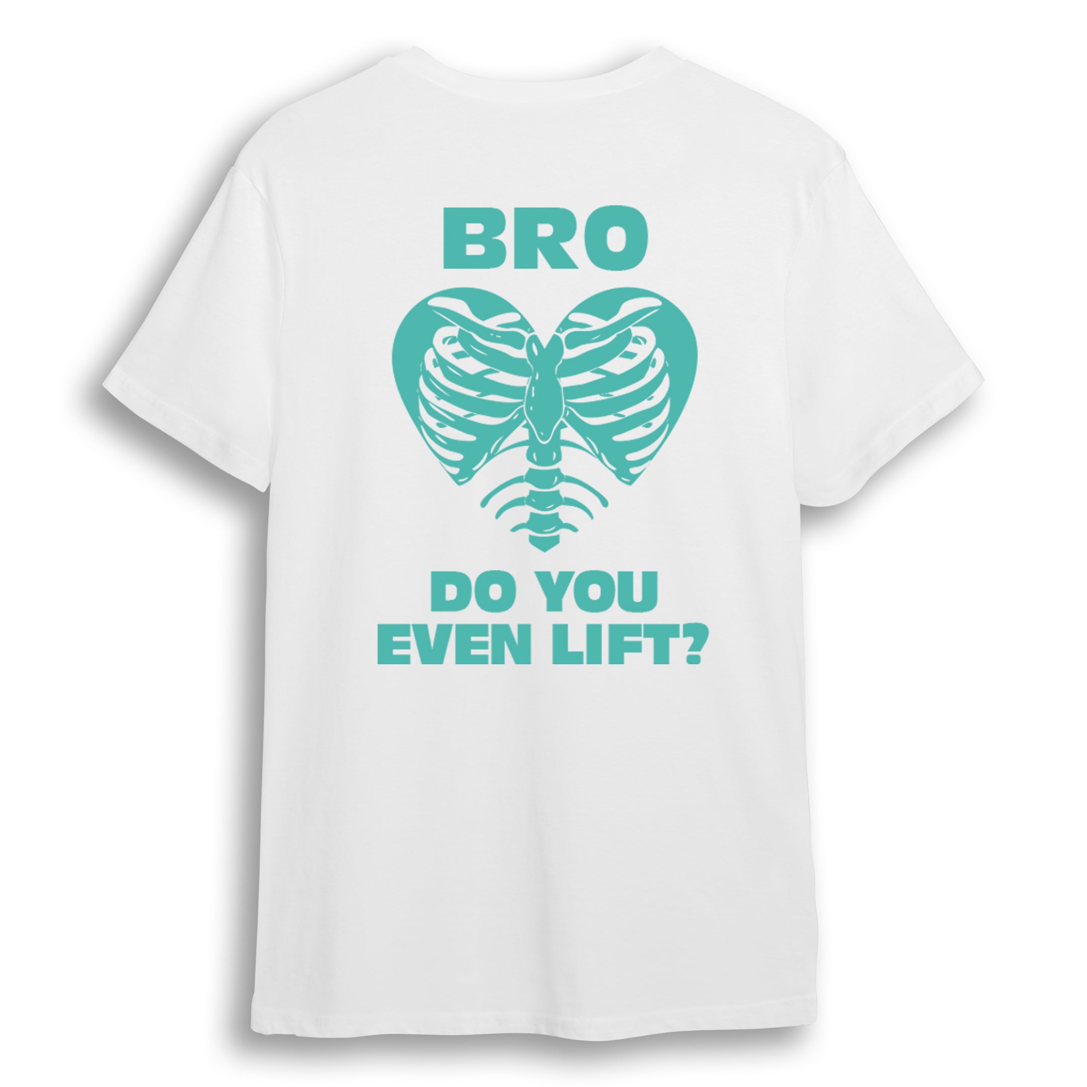 Bro Do You Even Lift - Regular T-Shirt